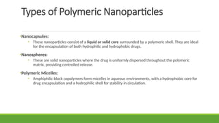 Polymeric nanoparticles for targeted drug delivery.pptx