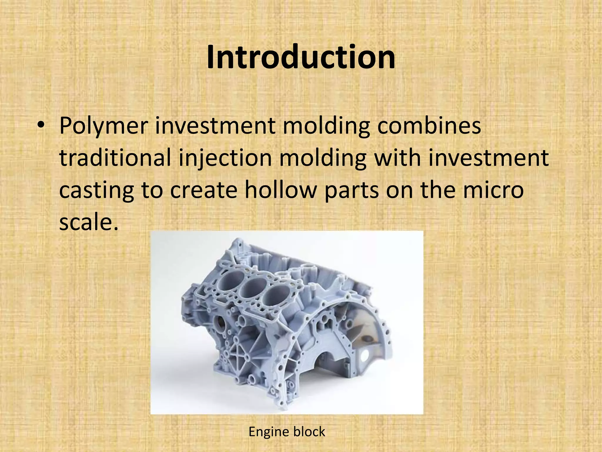 Polymer investment molding modified | PPTX