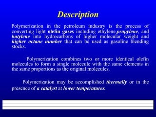 Polymerization of gasoline | PPT