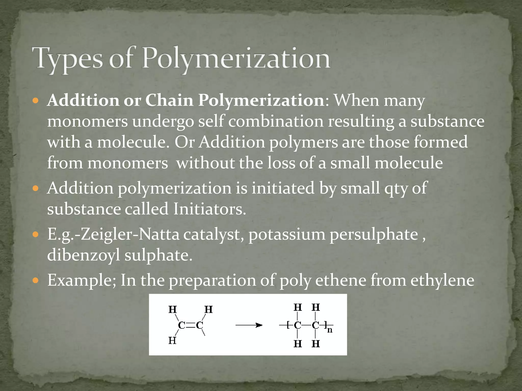 Polymerization processes and its industrial applications 23456789 | PPT