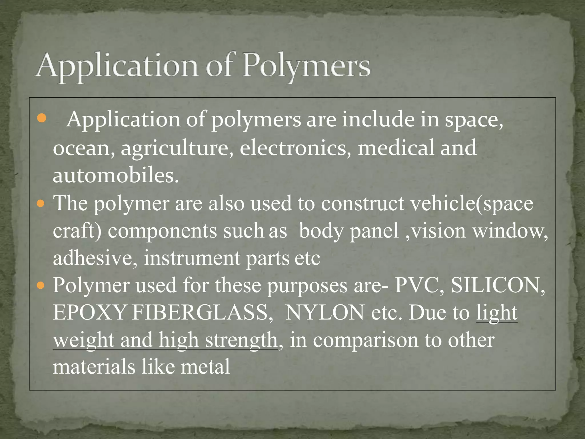 Polymerization processes and its industrial applications 23456789 | PPT