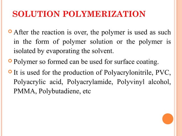 Polymerization techniques | PPT | Chemistry | Science