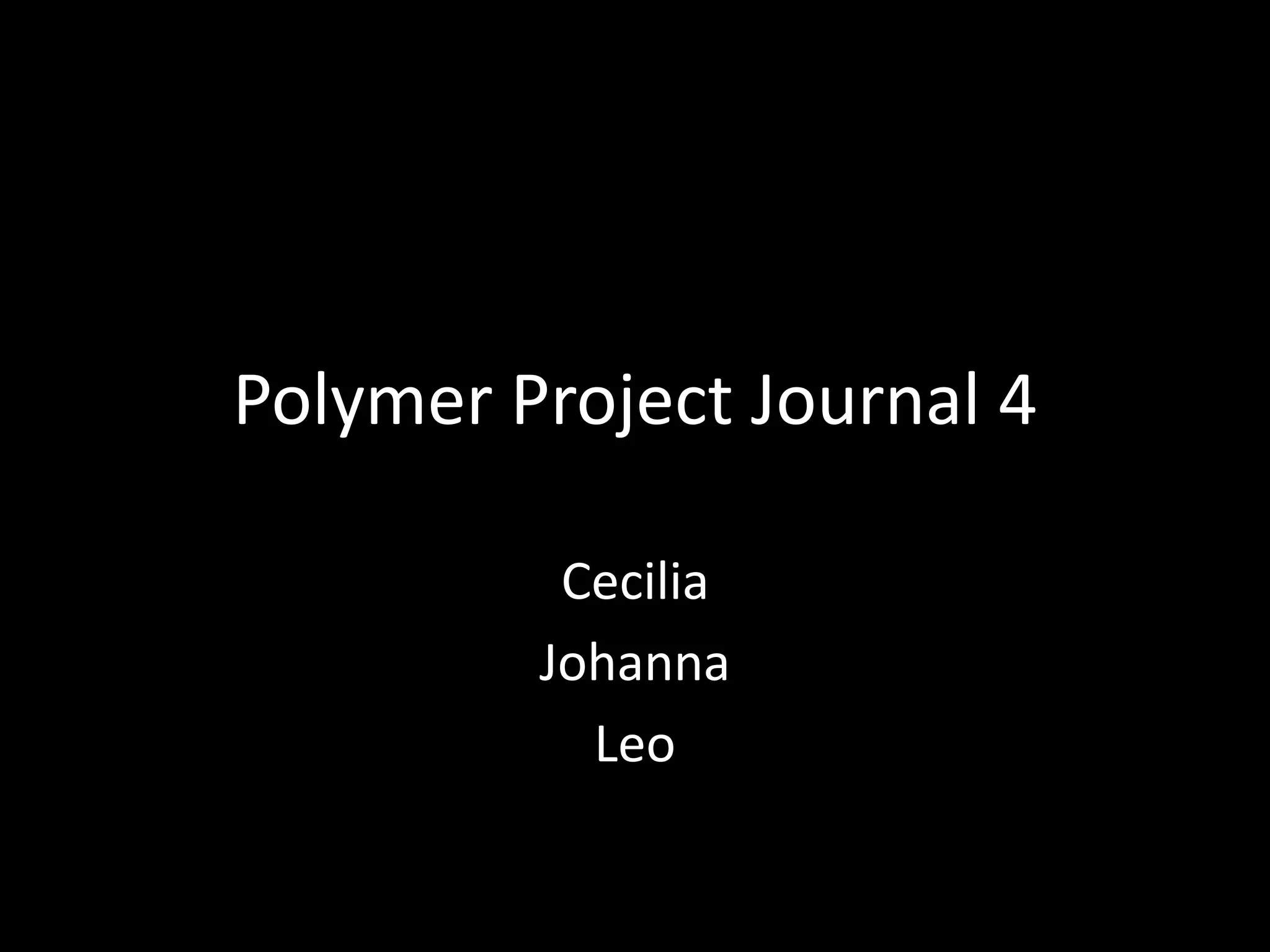 Polymer Journal 4 | PPTX | Chemistry | Science