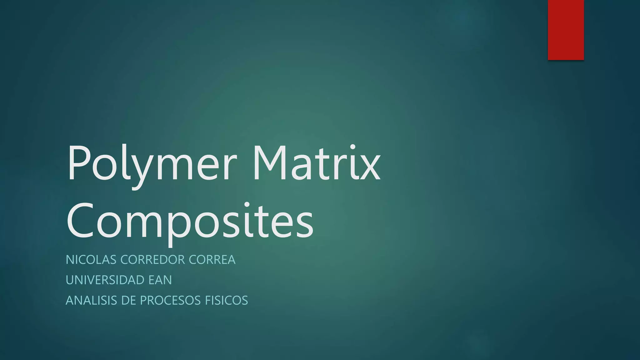 Polymer_Matrix_Composites.pptx