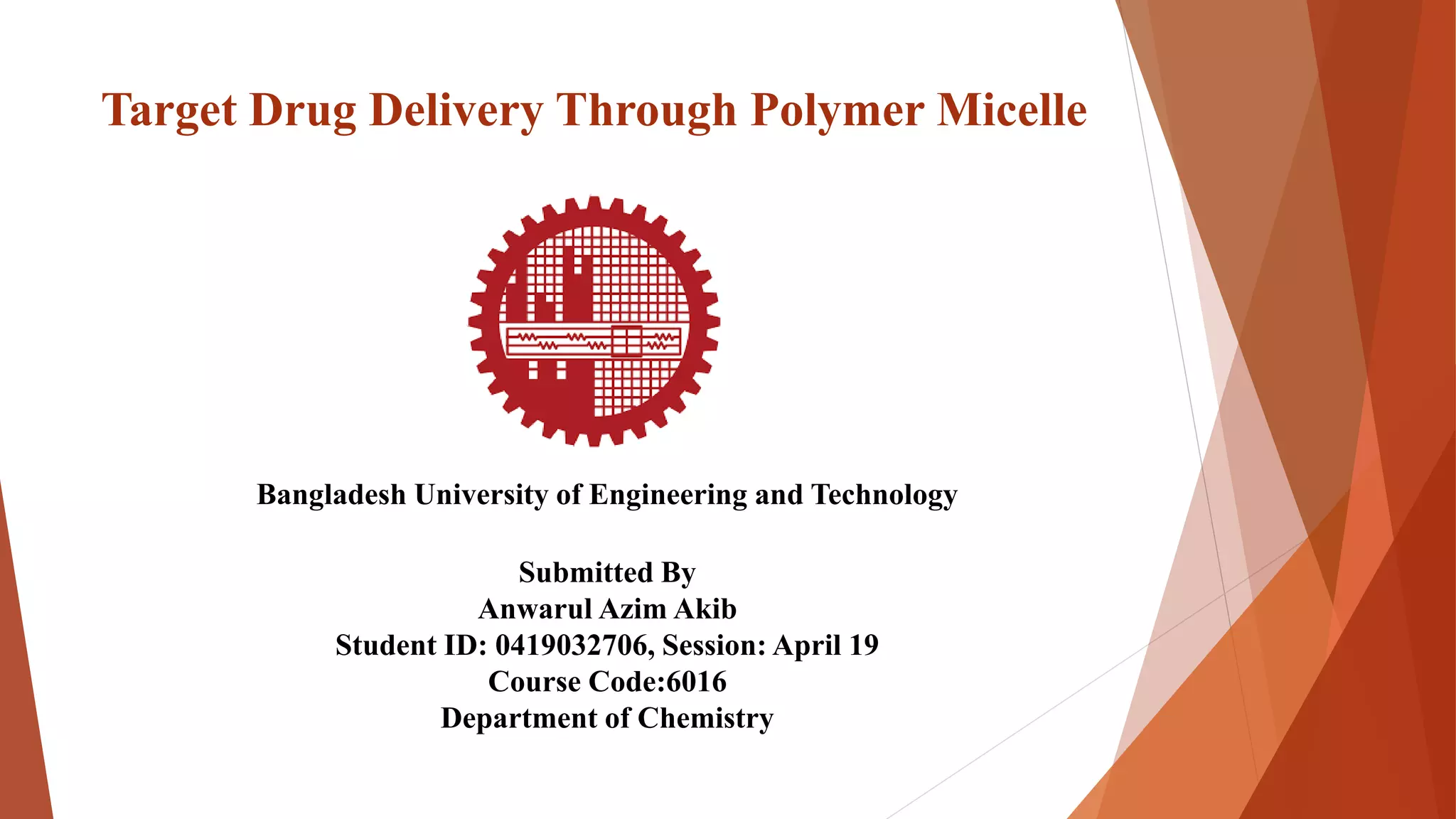 Drug Delivery Through Polymer Micelle | PPTX | Chemistry | Science