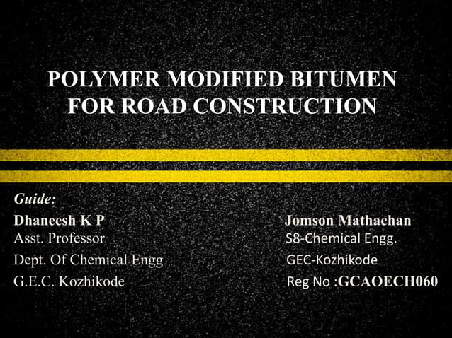 Polymer Modified Bitumen (PMB) for Road Construction | PPTX | Geology ...