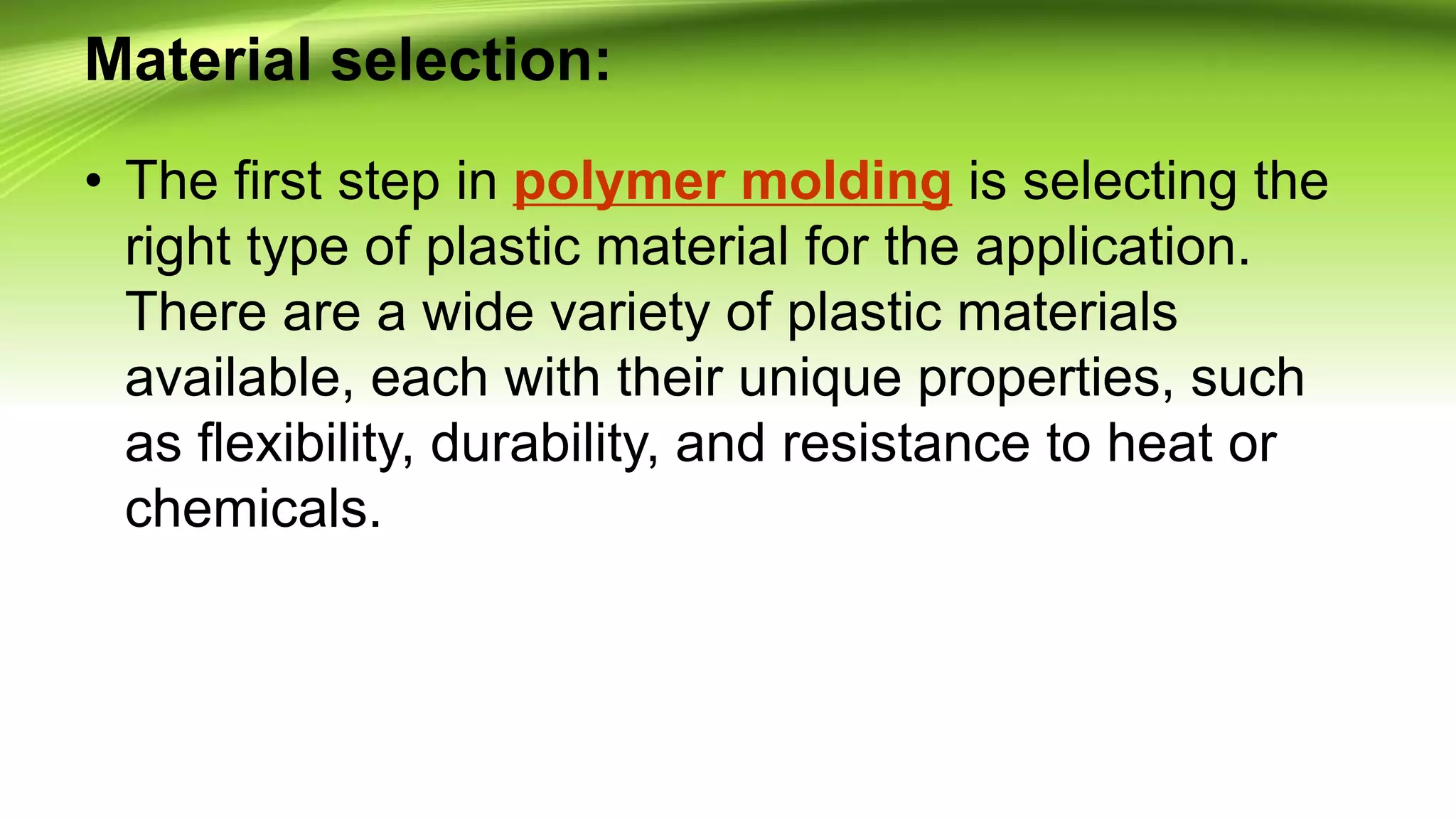 Process Of Polymer Molding And Its Applications | PPTX