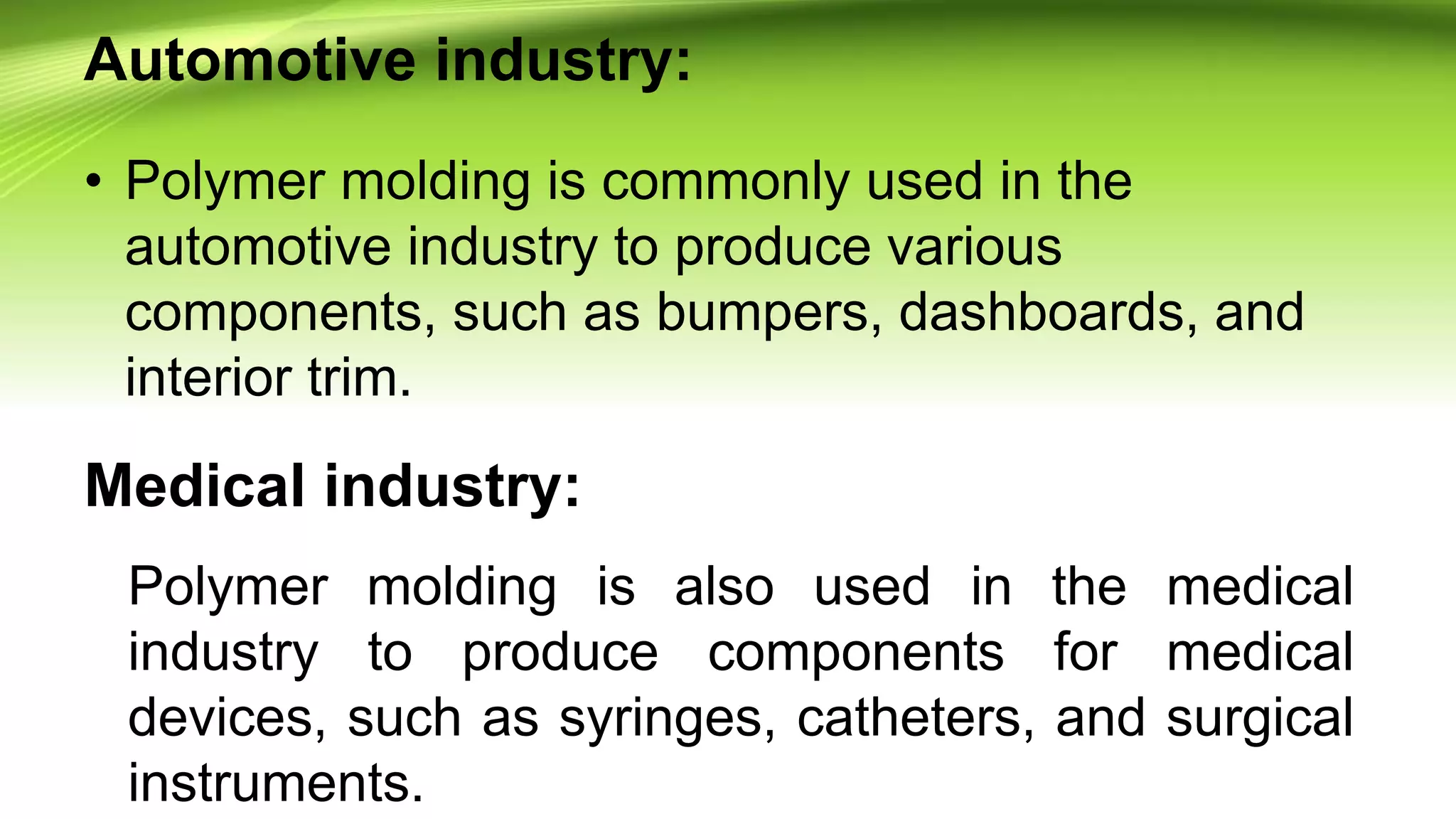 Process Of Polymer Molding And Its Applications | PPTX