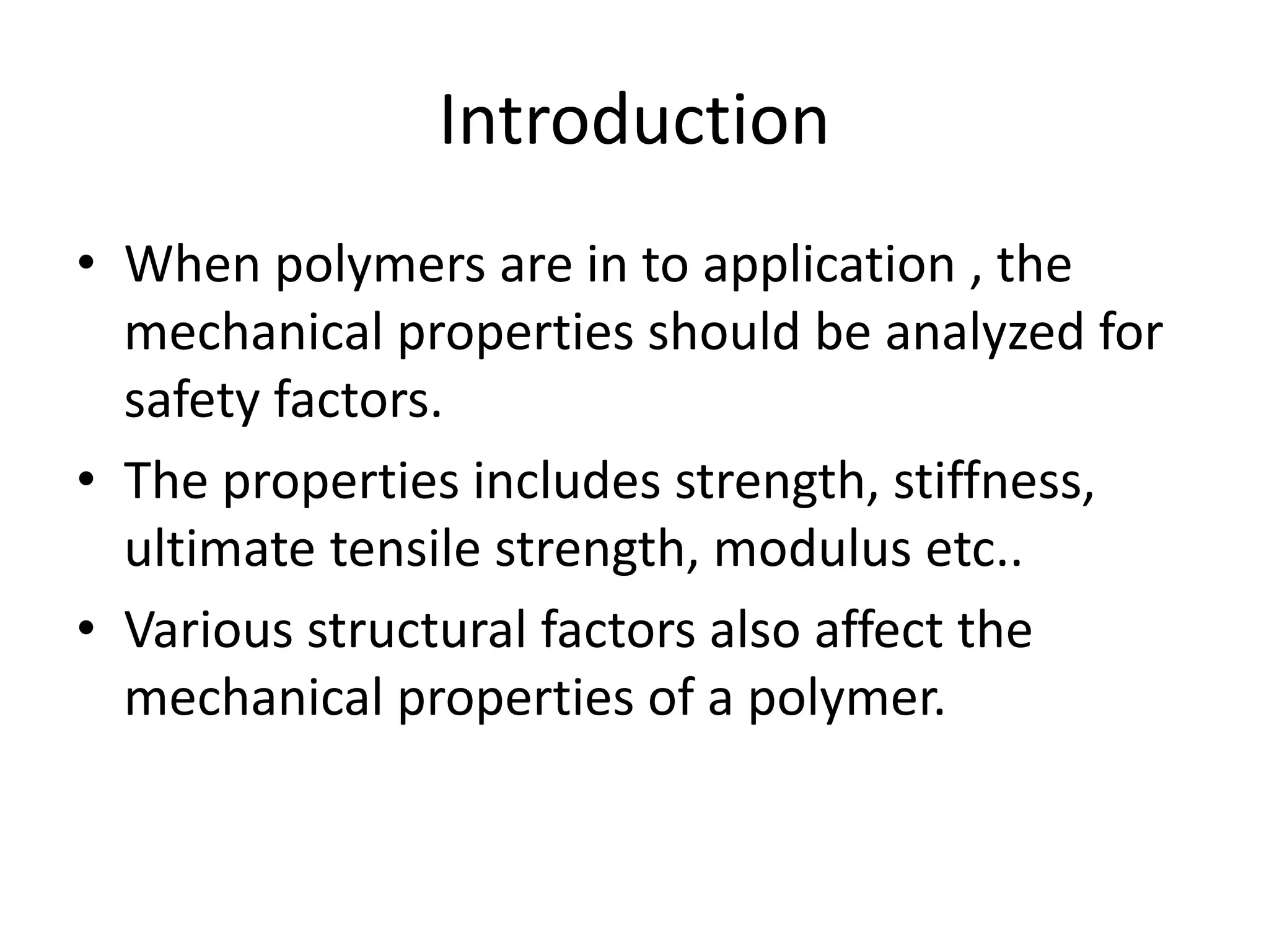 Effect of polymer structural factors on the mechanical properties | PPTX