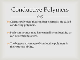 Conducting and Light Emmiting Polymers | PPT