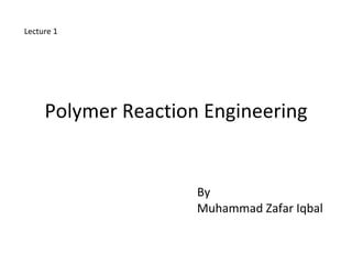 Polymer Reactor Design 1 | PPT