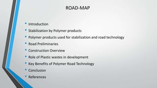Polymer road technology | PPTX