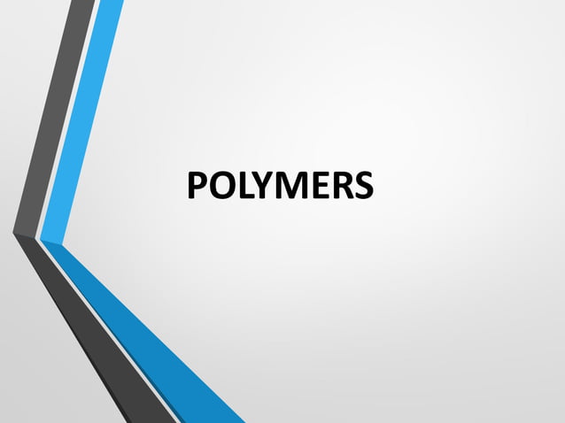 Polymers | PPT