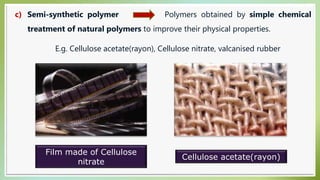 Polymers and It's Classification | PPTX