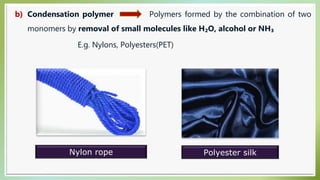 Polymers and It's Classification | PPTX