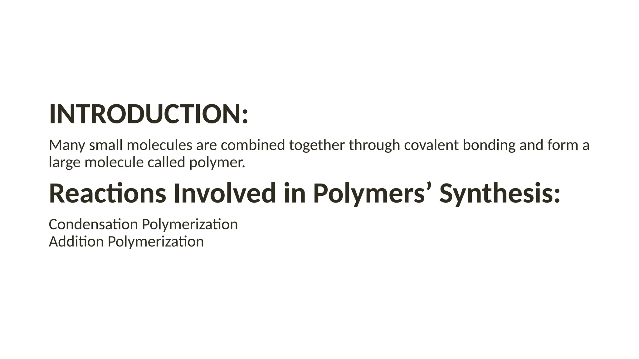 Polymers, reactions involved, Classification and Applications.pptx