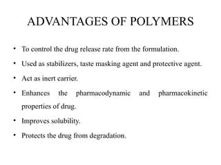 polymers.NDDS 7th sem industrial pharmacy 2 | PPT