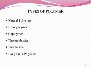 Polymer application of polymer and classification of polymer | PPTX