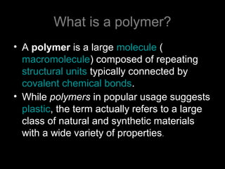Basic Polymer Chemistry