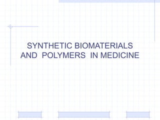 Polymers and Biomedical Applications.ppt