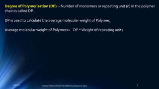 Polymers and its characterization | PPTX