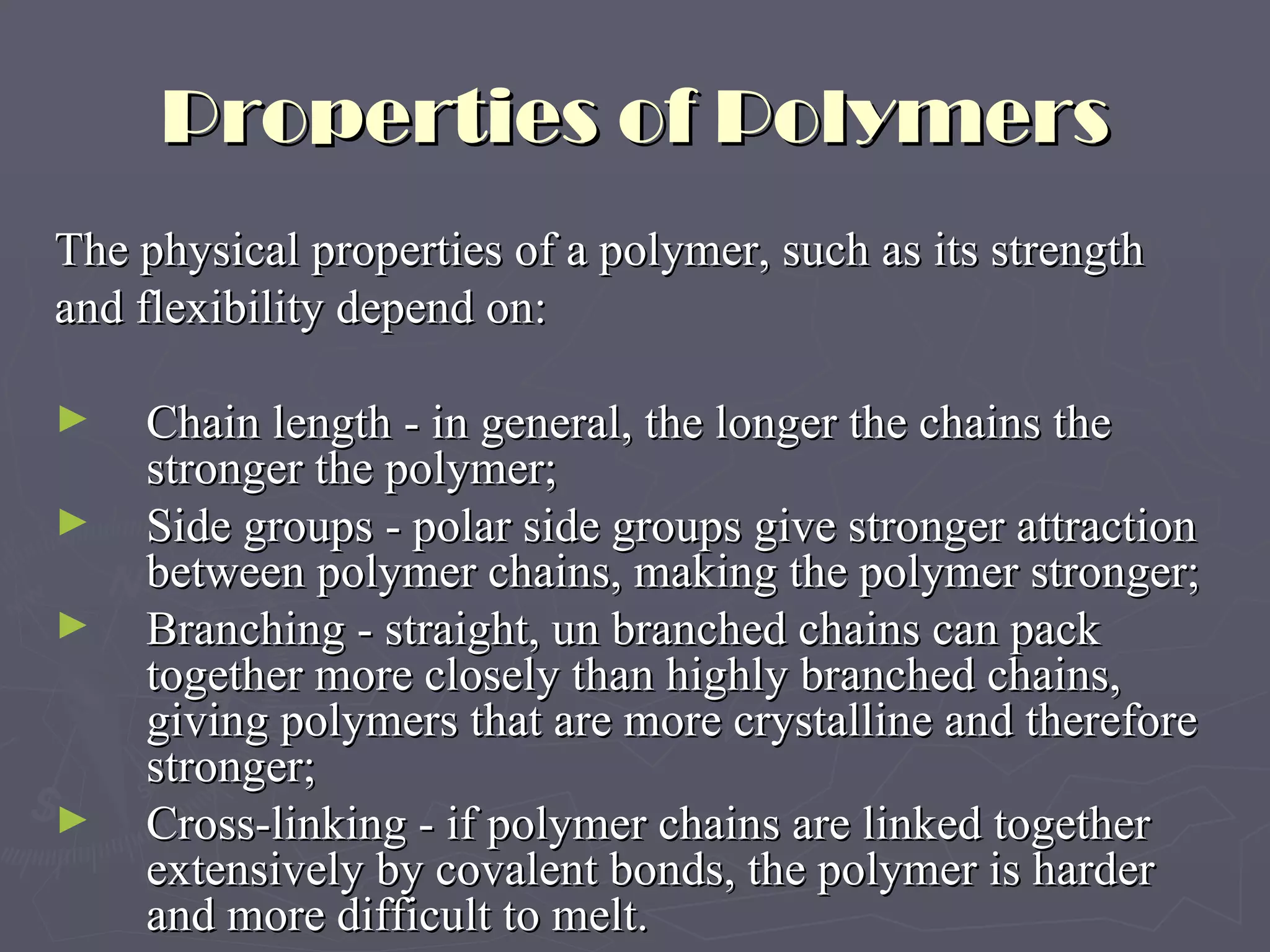Polymers and their properties | PPT
