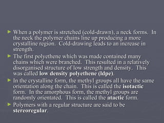 Polymers and their properties | PPT