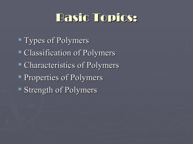 Polymers and their properties | PPT