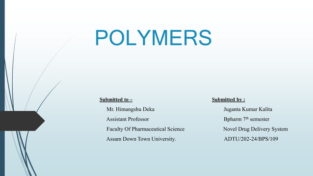 POLYMERS (BP704T) by juganta kr kalita.pptx