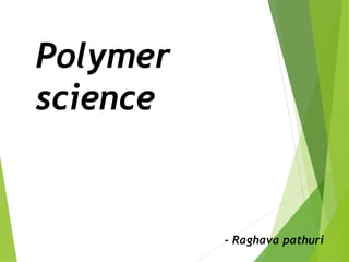Polymer Science | PPTX
