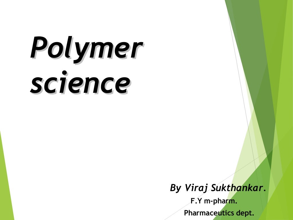The Study of Polymers Used in Pharmaceutical Industries.
