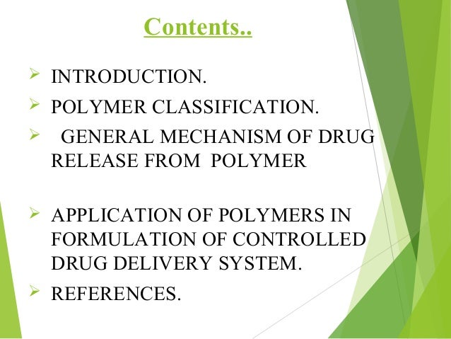 The Study of Polymers Used in Pharmaceutical Industries.