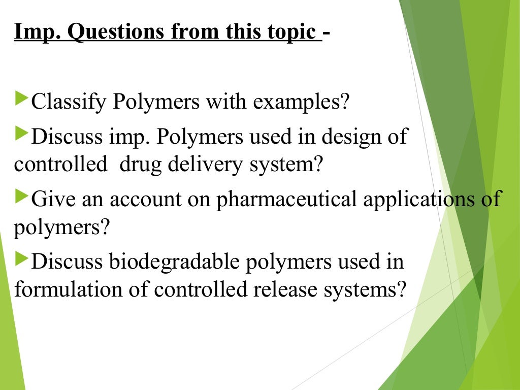 The Study of Polymers Used in Pharmaceutical Industries.