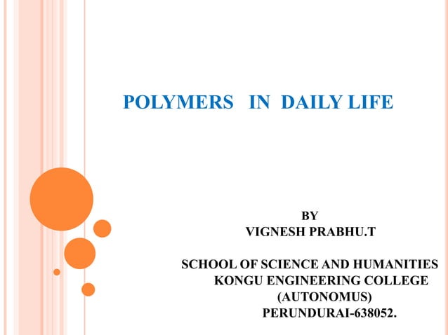 Polymers in daily life | PPTX | Chemistry | Science