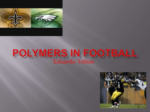 Polymers In Football | PPTX