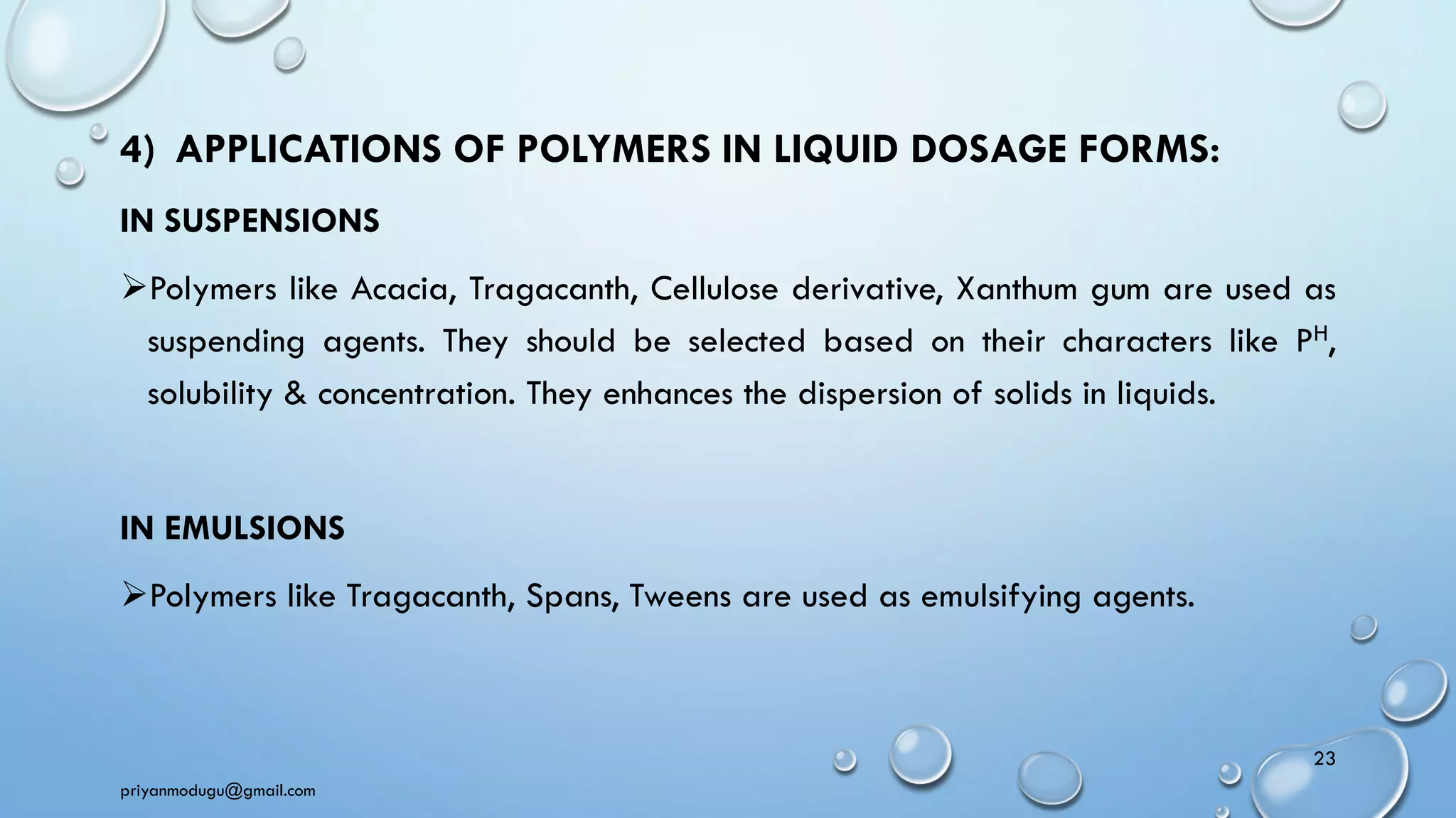 POLYMERS IN SOLID STATE, PHARMACEUTICAL APPLICATIONS OF POLYMERS AND ...