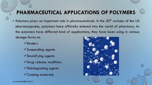 POLYMERS IN SOLID STATE, PHARMACEUTICAL APPLICATIONS OF POLYMERS AND POLYMERS IN SOLID STATE, PHARMACEUTICAL APPLICATIONS OF POLYMERS AND