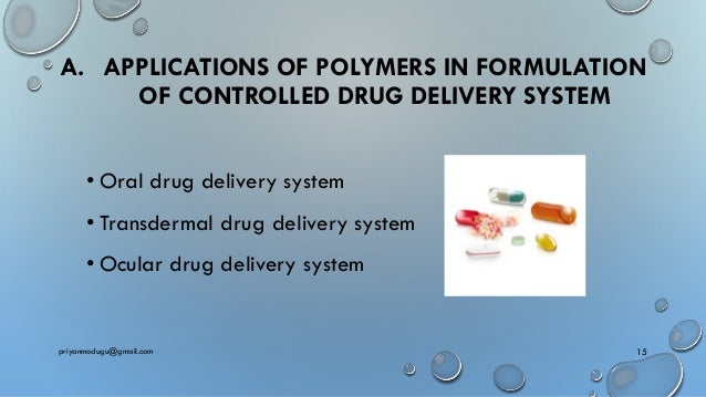 POLYMERS IN SOLID STATE, PHARMACEUTICAL APPLICATIONS OF POLYMERS AND