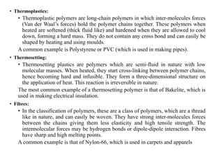 Polymers, types, synthesis, applications | PPTX