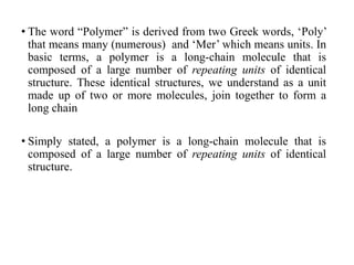 Polymers, types, synthesis, applications | PPTX