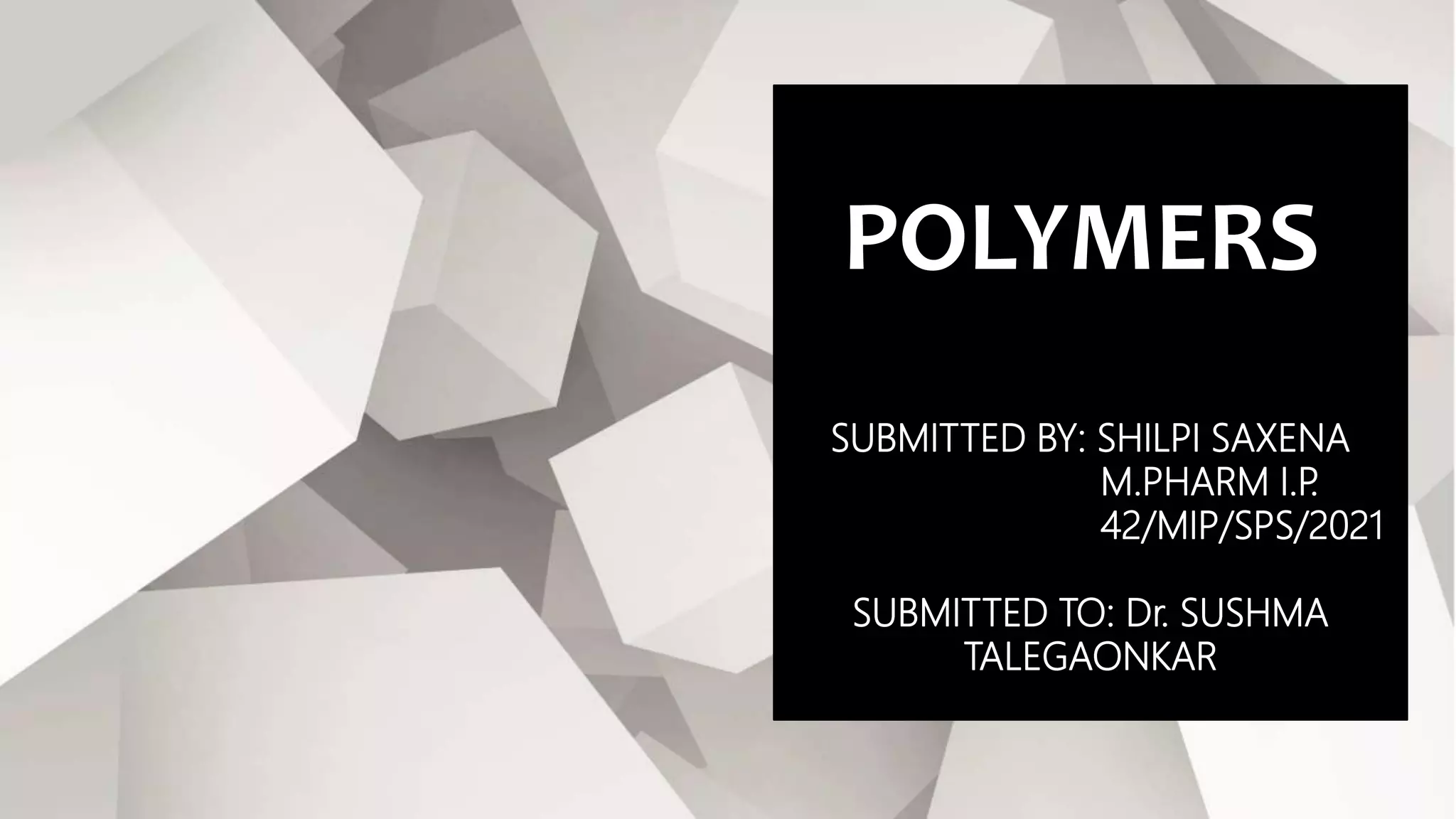 Polymers Characterisation, Polymerisation Techniques & Their ...