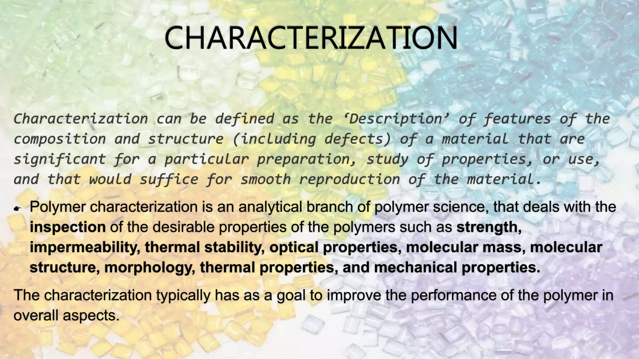 Polymers Characterisation, Polymerisation Techniques & Their Applications | PPT