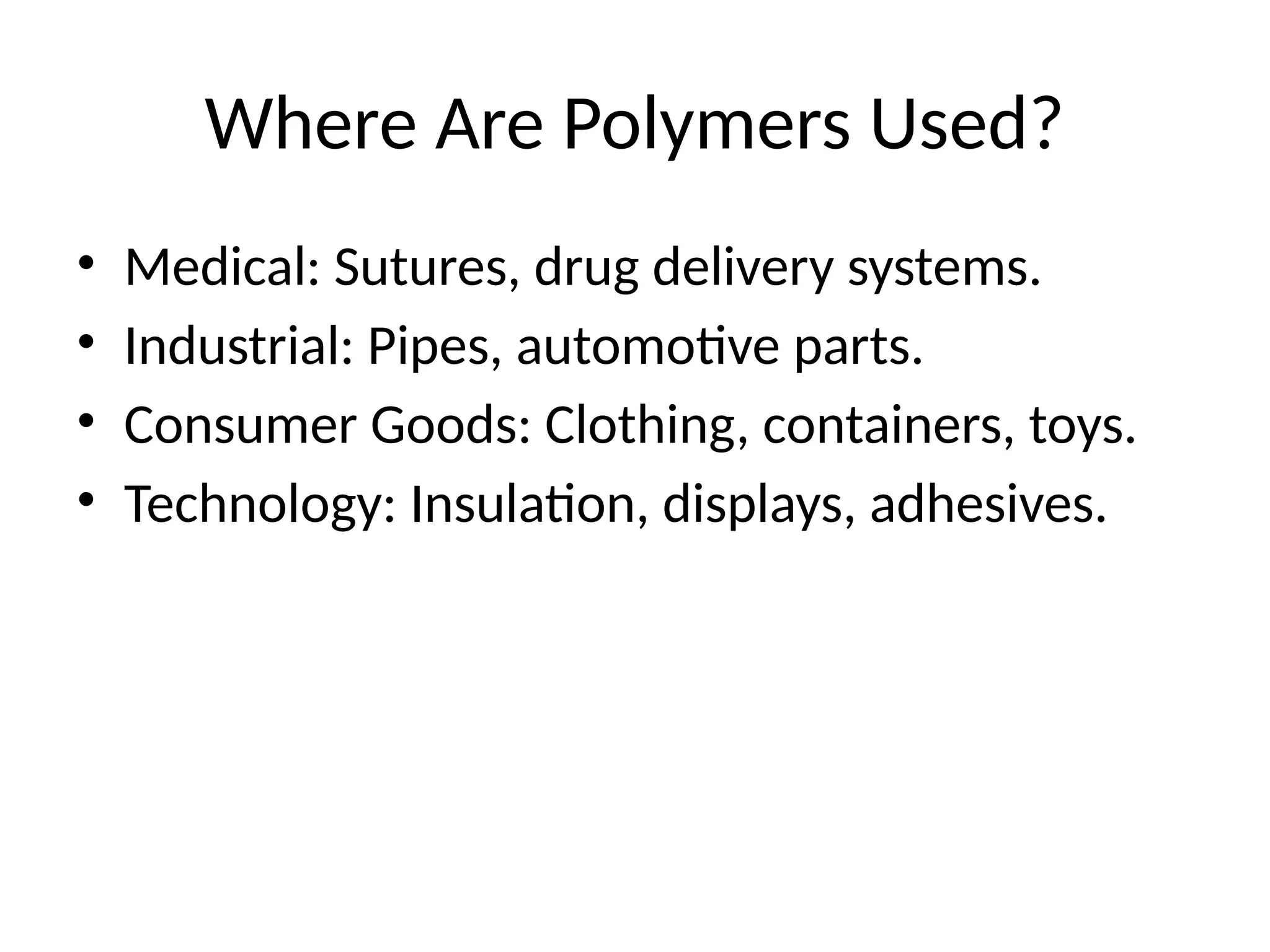 Polymers_Presentation A polymer is a substance composed of macromolecules, which are formed by ...