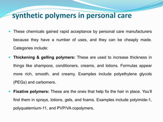 Polymers use in personal care and cosmetics | PPTX