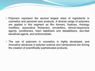 Polymers use in personal care and cosmetics | PPTX