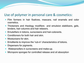 Polymers use in personal care and cosmetics | PPTX