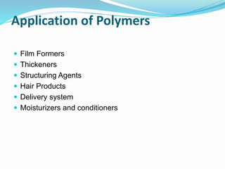 Polymers use in personal care and cosmetics | PPTX