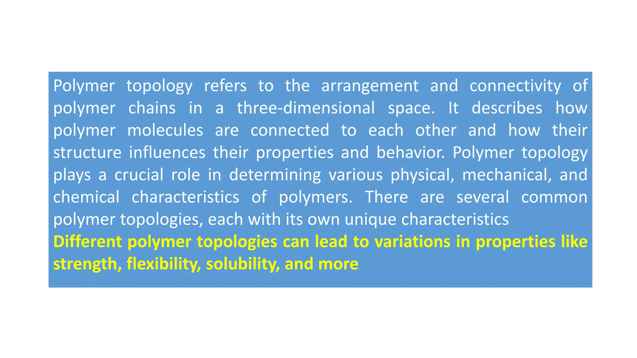 Polymer Topology and Isomerism.pptx notes | PPTX