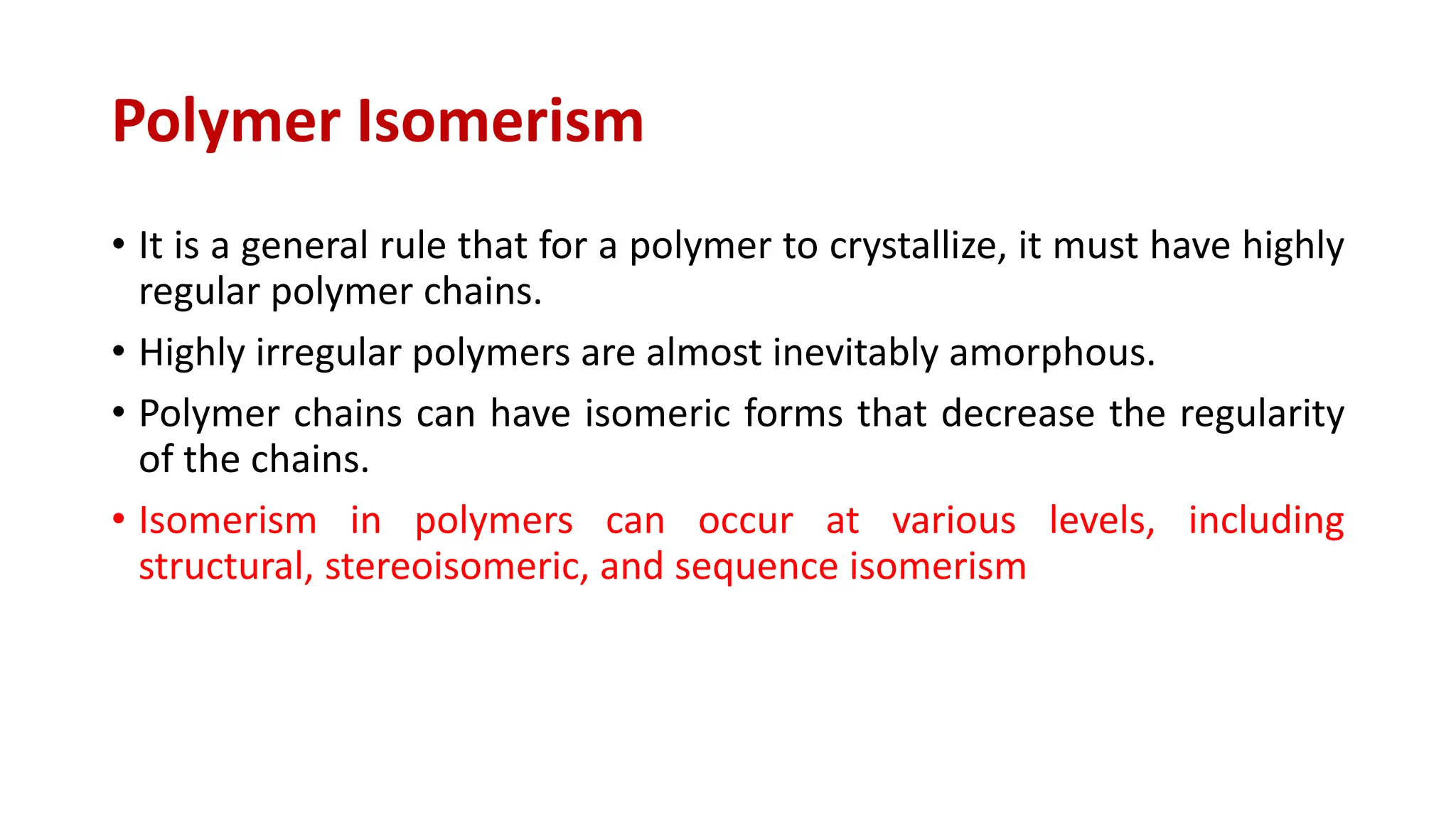 Polymer Topology and Isomerism.pptx notes | PPTX