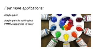 PolyMethyl Methacrylate (PMMA) | PPTX